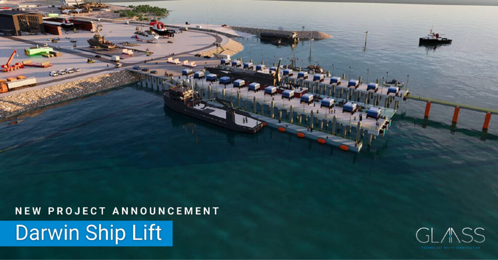 Glaass Win Ship Lift Project in Darwin for the Department of Defence ...